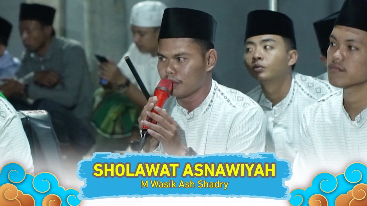 Sholawat Asnawiyah - M Wasik Ash Shadry - An Nasyiin Al-Banjari - YouTube