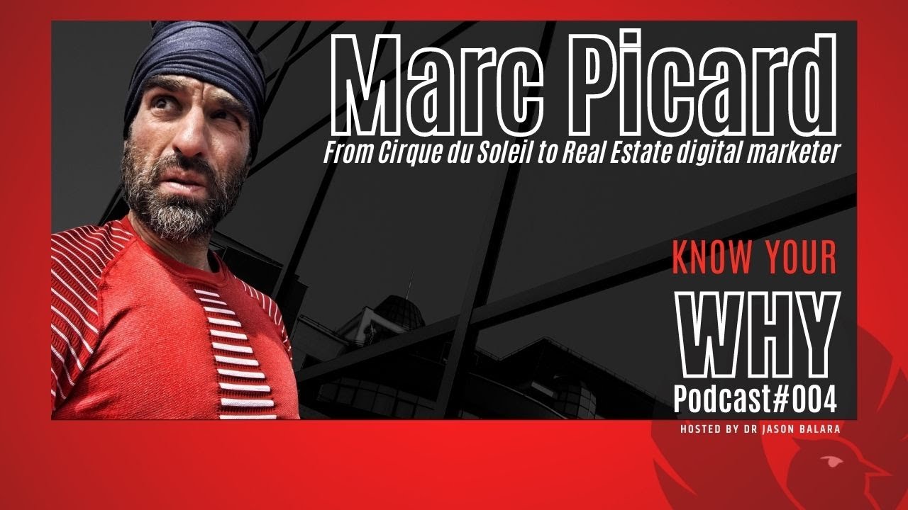 From Cirque du Soleil to real estate digital marketer with Marc Picard ...