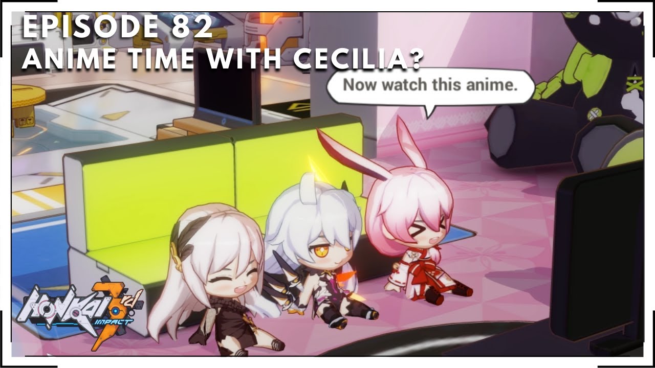 Honkai Impact 3 Chibi Dorm Episode 82 - But Theresa Wants Cecilia To ...
