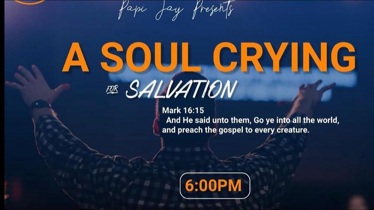 A SOUL CRYING FOR SALVATION - YouTube