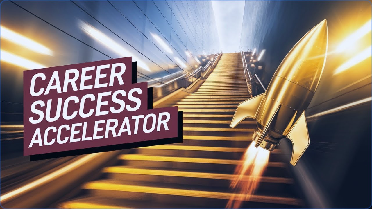 Career Success Accelerator - YouTube