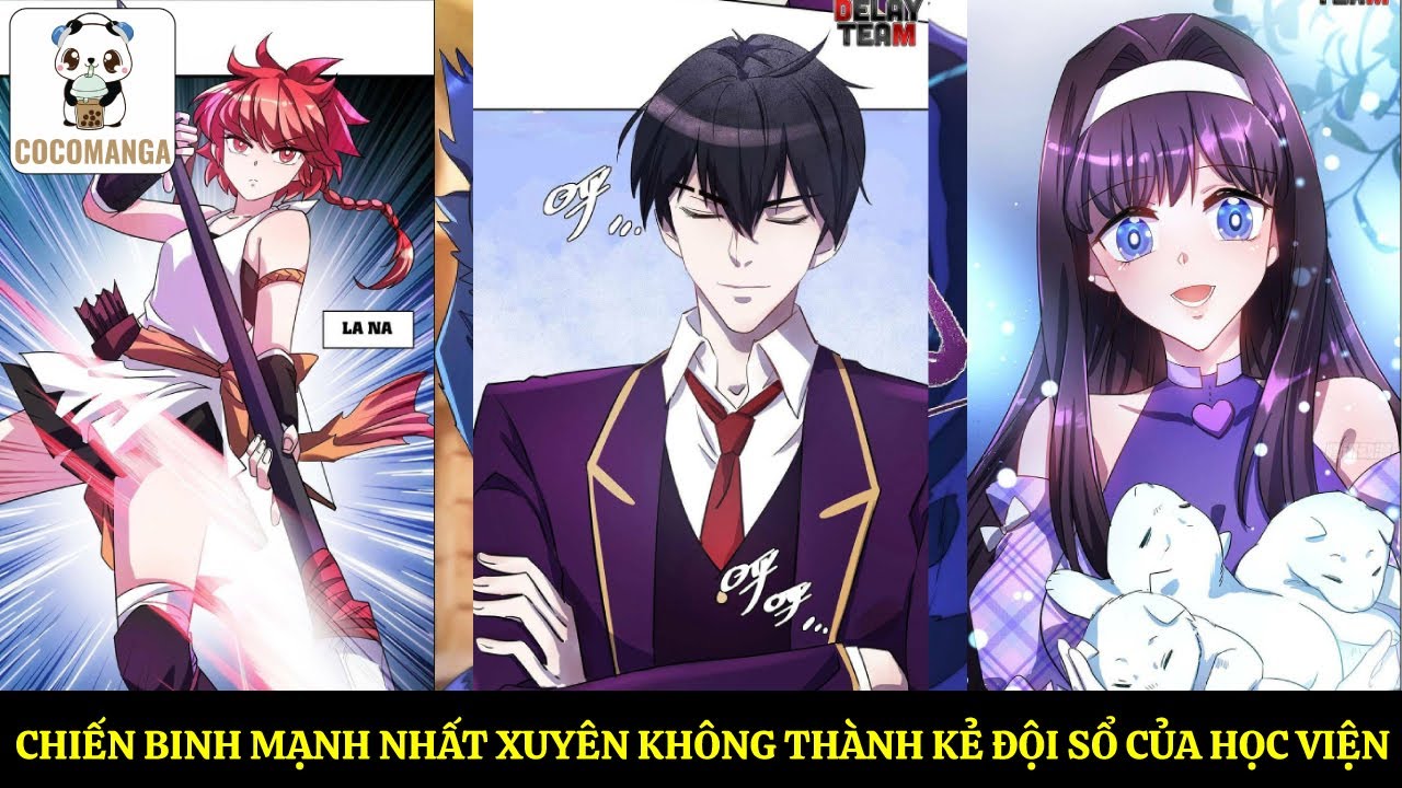 Chiến Binh Mạnh Nhất Xuyên Không Thành Kẻ Đội Sổ Của Học Viện ...