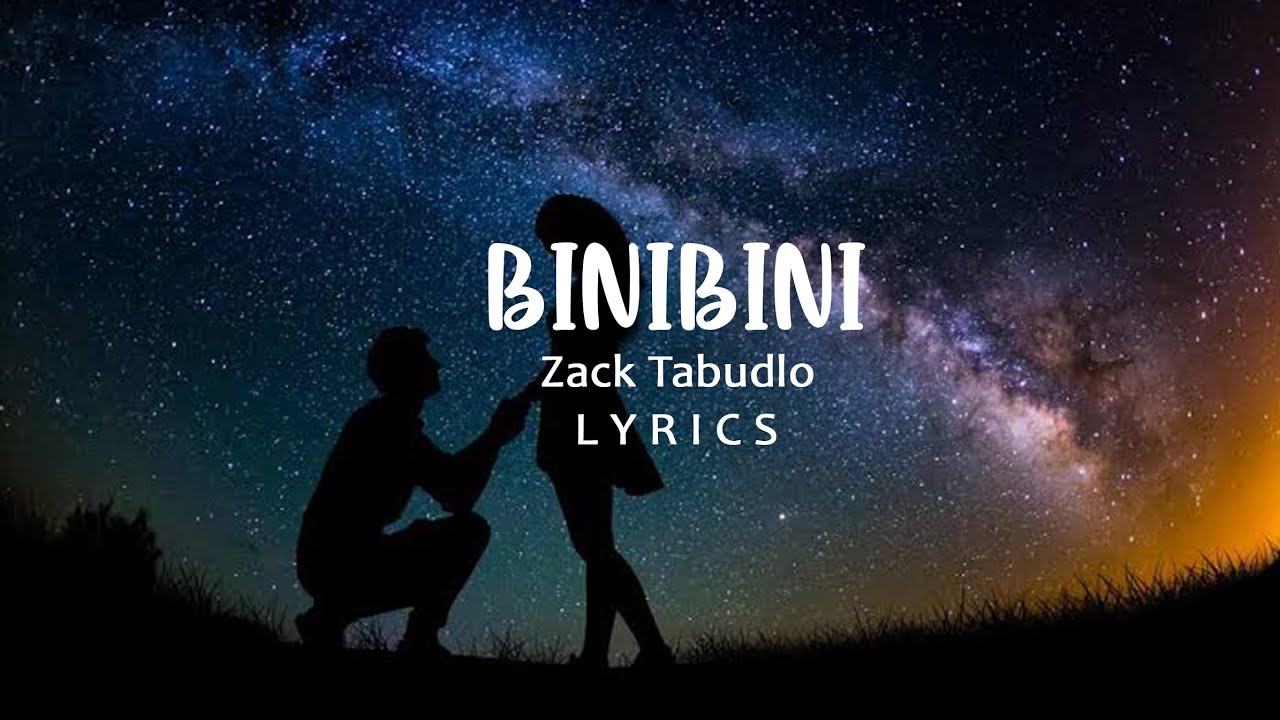 BINIBINI - ZACK TABUDLO [LYRICS] - YouTube
