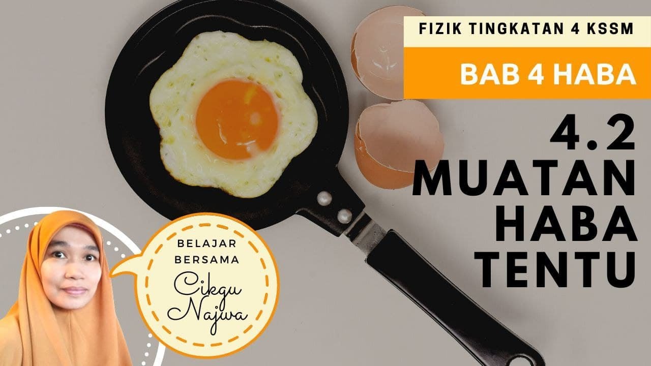 Fizik Tingkatan 4 KSSM Bab 4.2 Muatan Haba Tentu - YouTube
