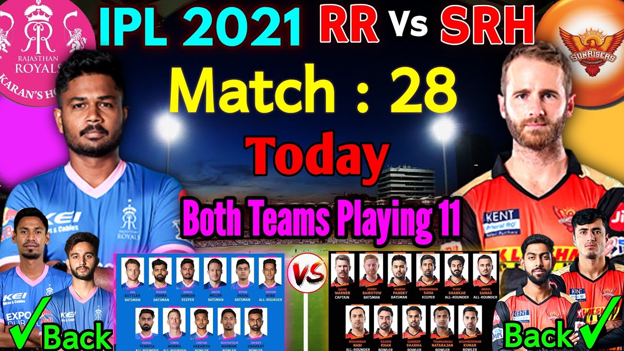 IPL 2021 Match - 28 | Hyderabad Vs Rajasthan Both Teams Playing 11 ...