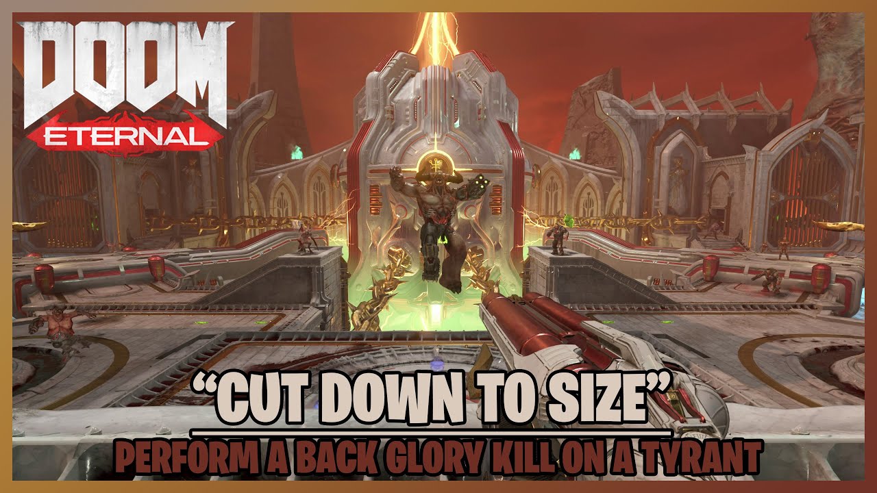 "Cut Down To Size" Challenge | Perform a back Glory Kill on a Tyrant ...