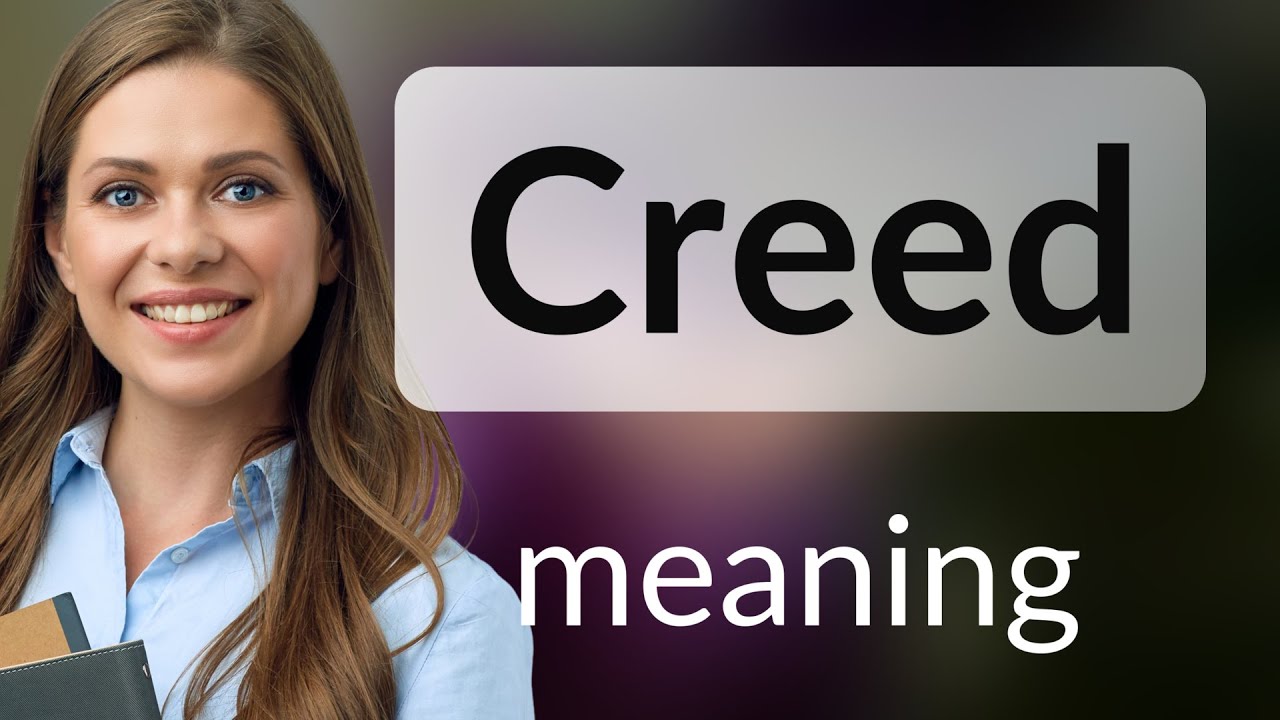 Creed — what is CREED meaning - YouTube