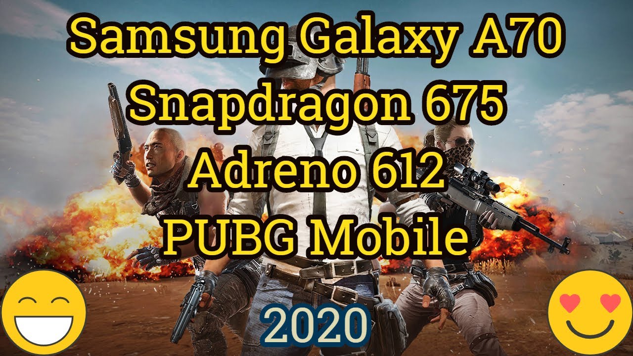 Samsung Galaxy A70 PUBG Mobile [Snapdragon 675 + Adreno 612] - YouTube