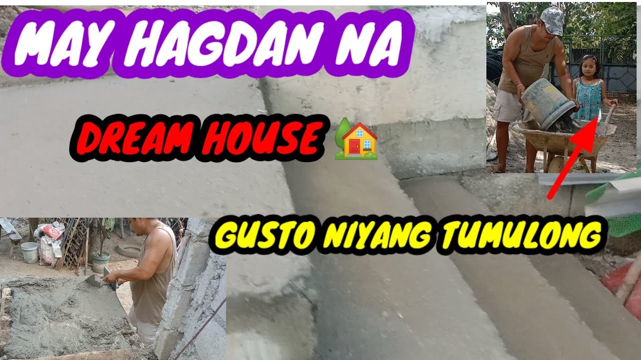 DREAM HOUSE MAY HAGDAN NA!! AT MAY GUSTONG TUMULONG - YouTube