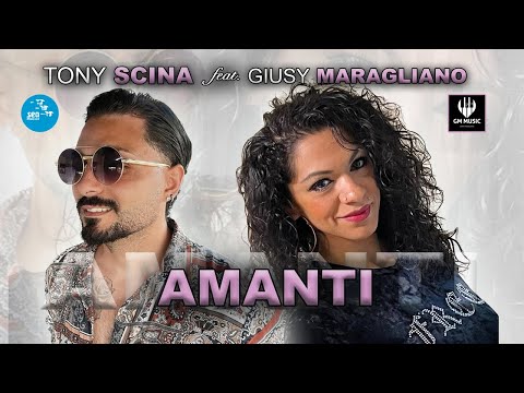 Tony Scina Ft. Giusy Maragliano - Amanti - Official Seamusica