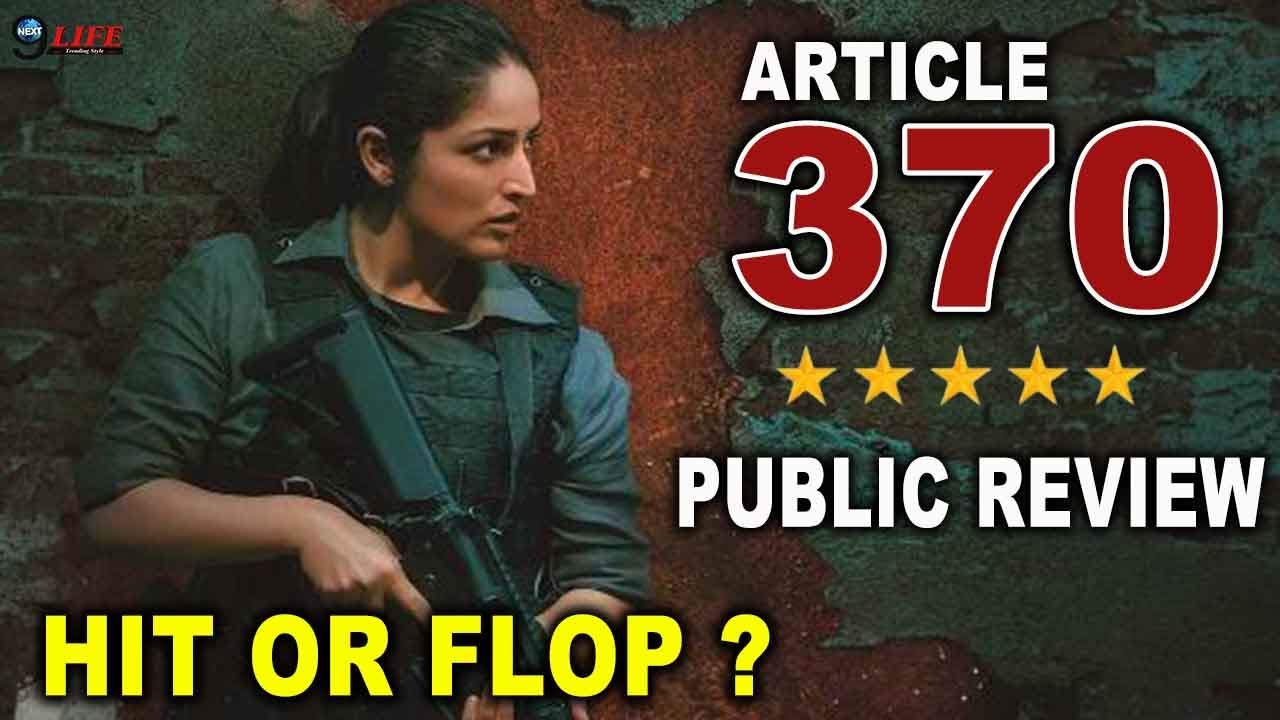 Article 370 Public Review | Yami Gautam Ki Is Film Ne Machaya Gadar | Hit Or Flop…? - YouTube