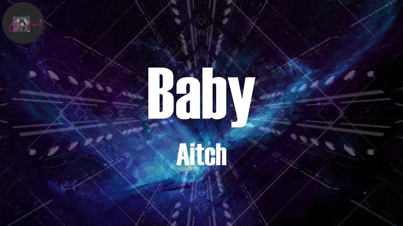 Aitch, "Baby" (Lyrics) - YouTube