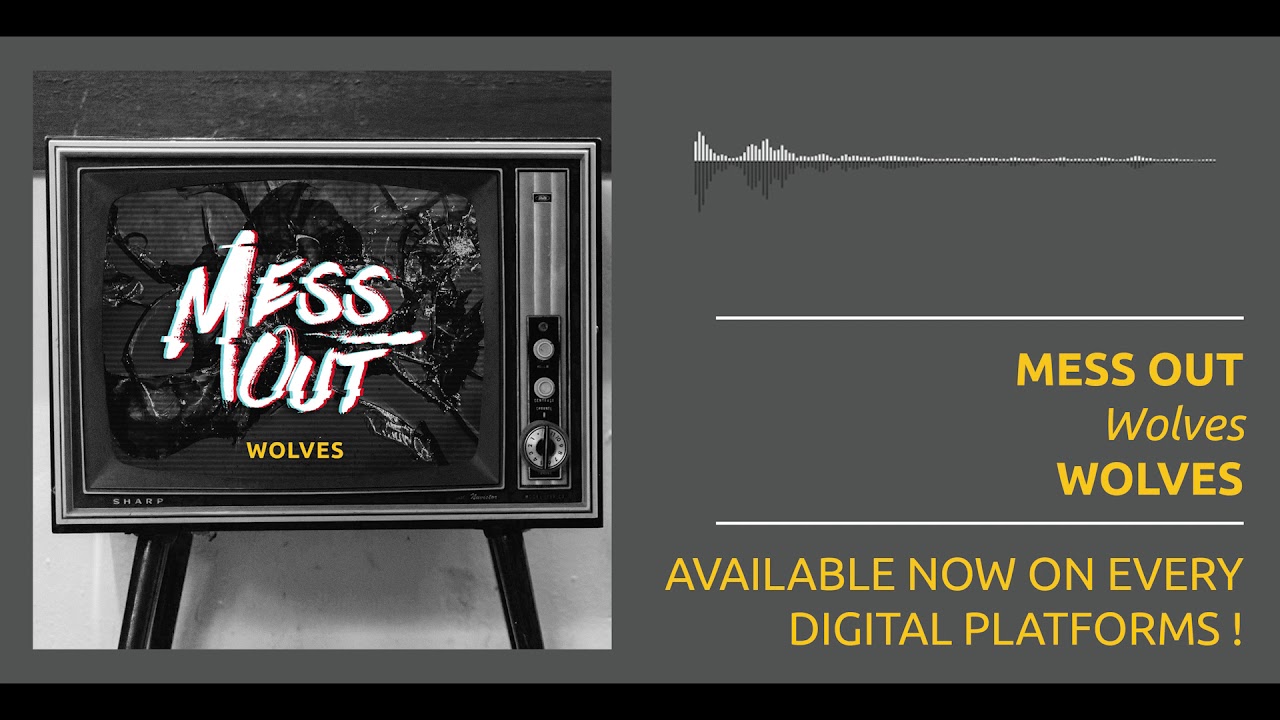 2. Mess Out - Wolves - YouTube