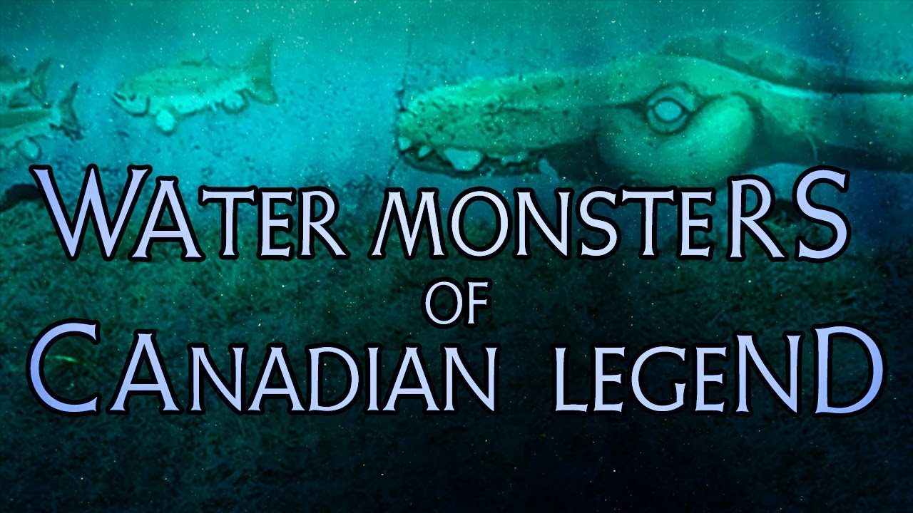 Water Monsters of Canadian Legend - YouTube
