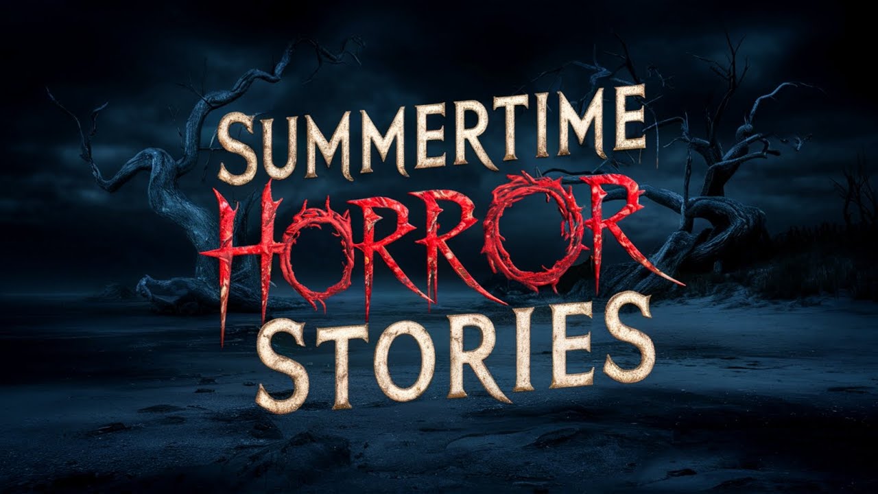 3 Scary True Summertime Horror Stories - YouTube