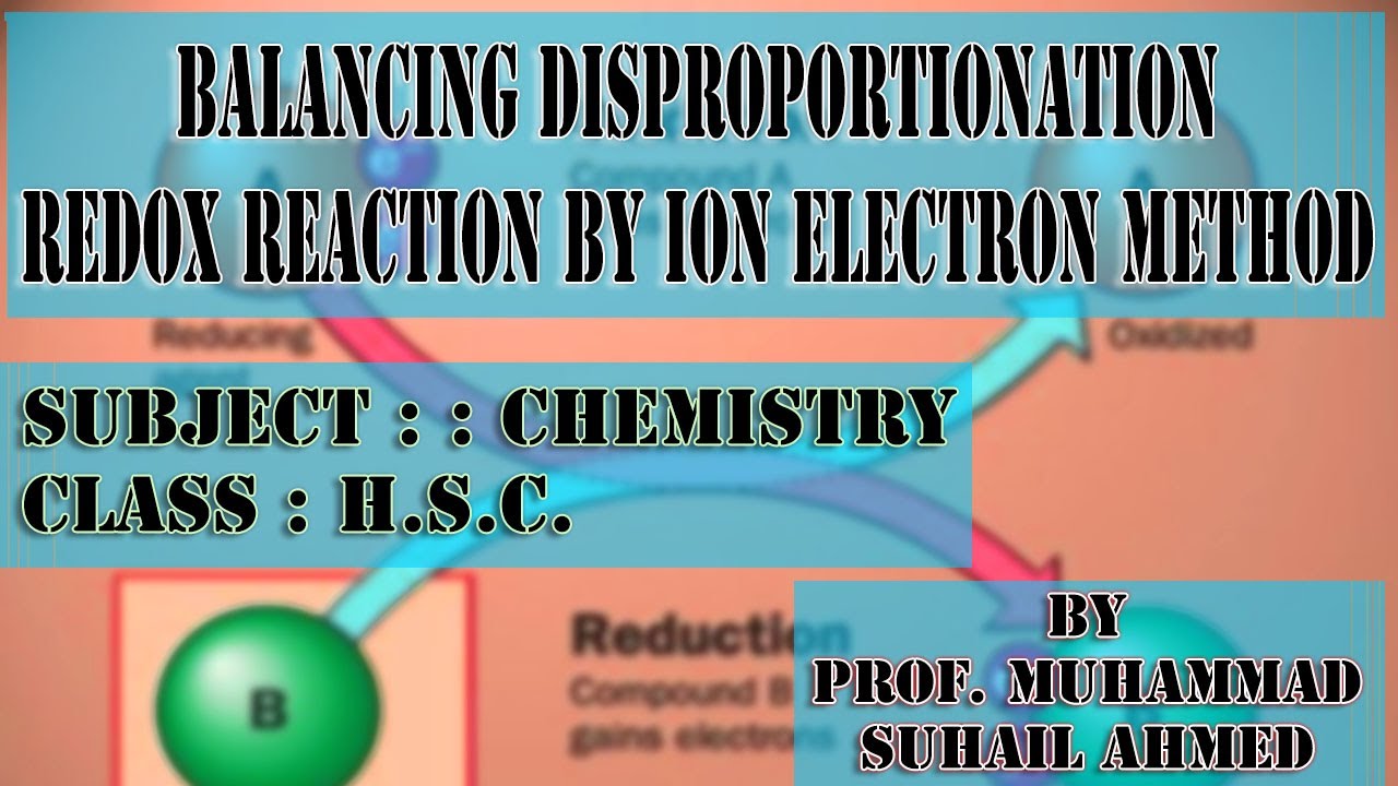 Balancing Disproportionation Redox Reaction By Ion Electron Method Prof ...