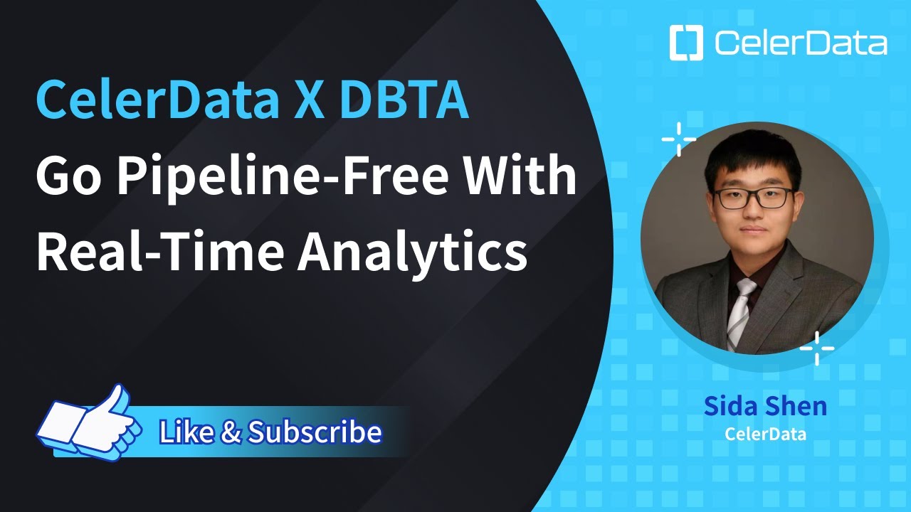 CelerData X DBTA - Go Pipeline-Free With Real-Time Analytics - YouTube