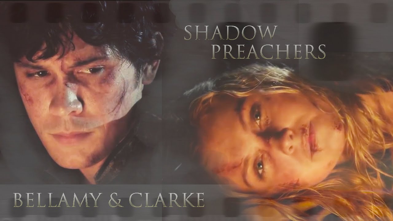 Bellamy and Clarke || Shadow Preachers - YouTube