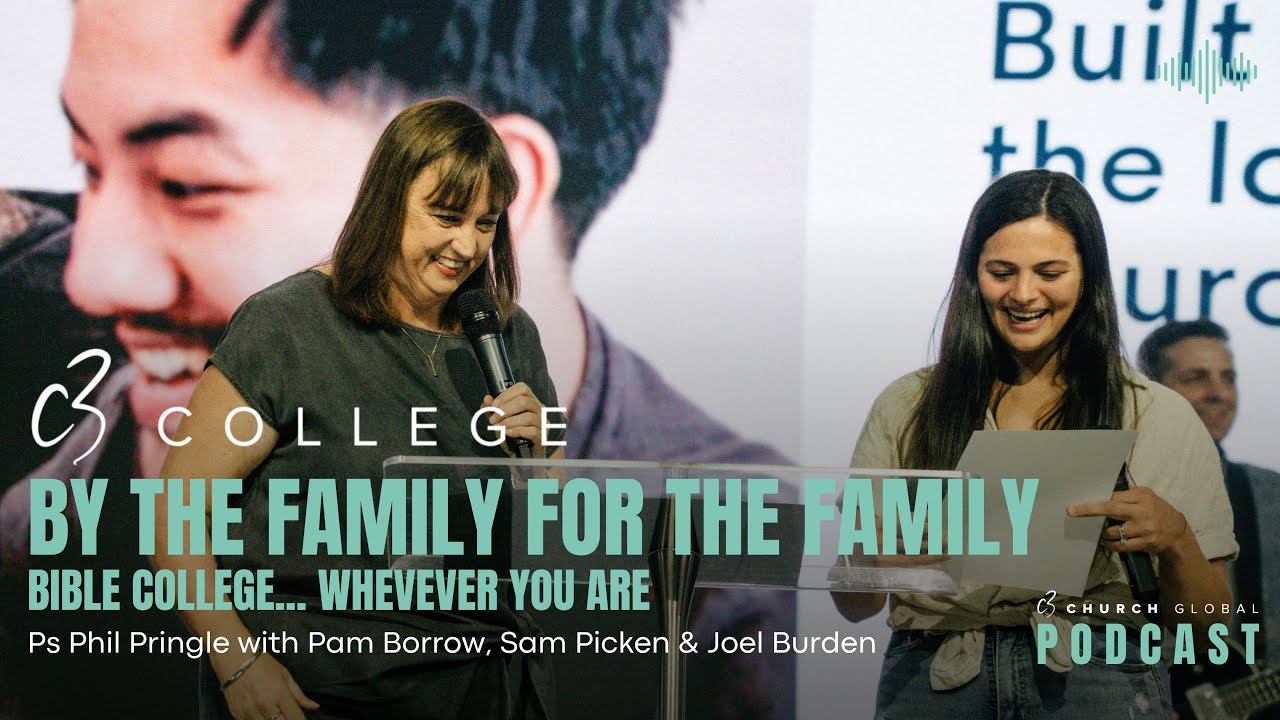 Movement Update: By the family, for the family (Talking C3 College ...