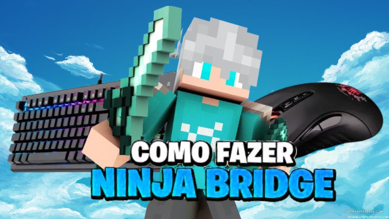 O SEGREDO DE COMO FAZER NINJA BRIDGE (MELHOR MÉTODO) - YouTube