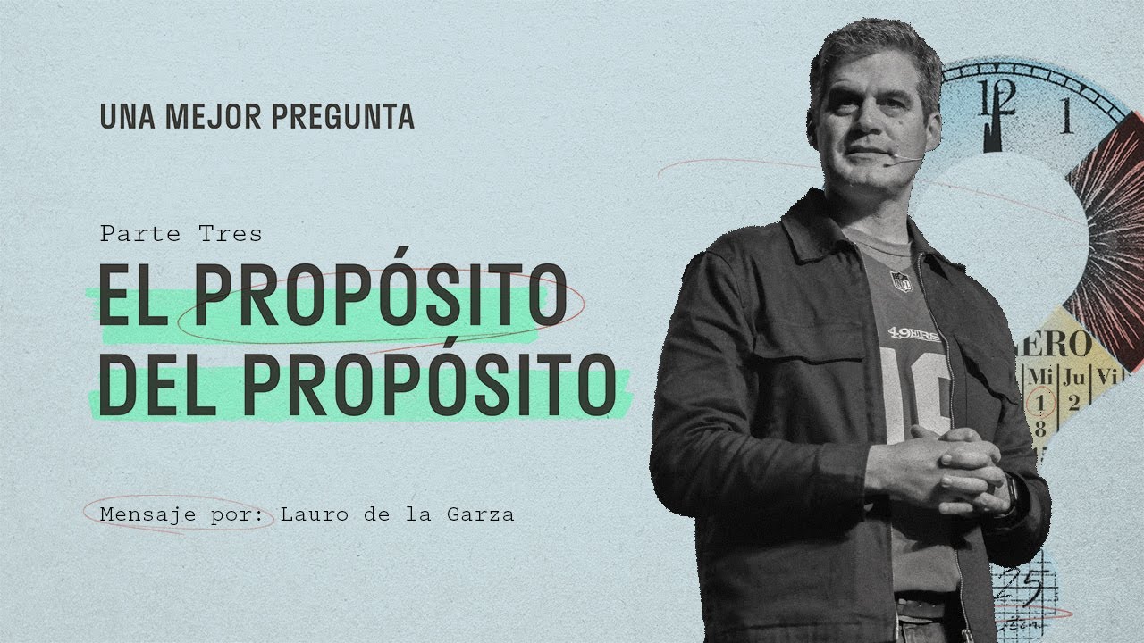 Una mejor pregunta Parte 3: El propósito del propósito - YouTube