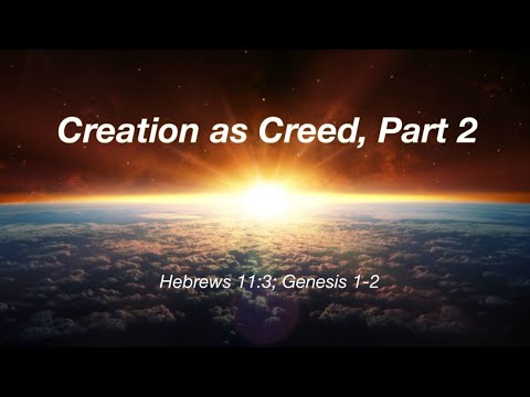 "Let the Reader Understand" Creation as Creed, Part 2 - YouTube