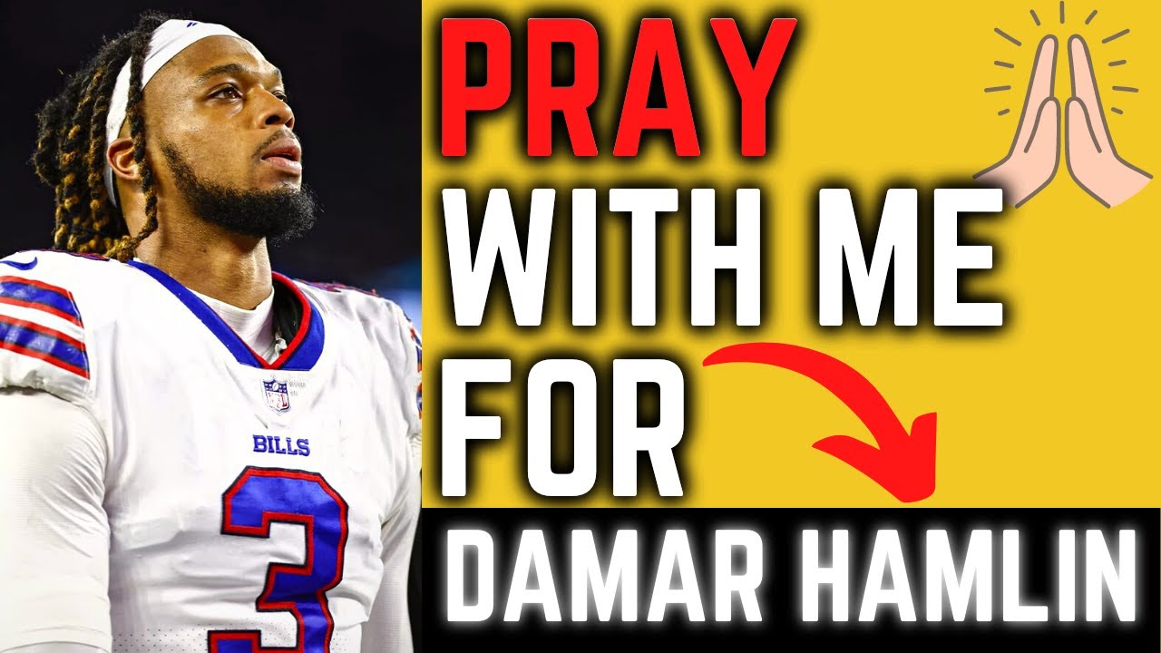 Prayer for Damar Hamlin | Let's pray together for Damar Hamlin 🙏🙏🙏# ...