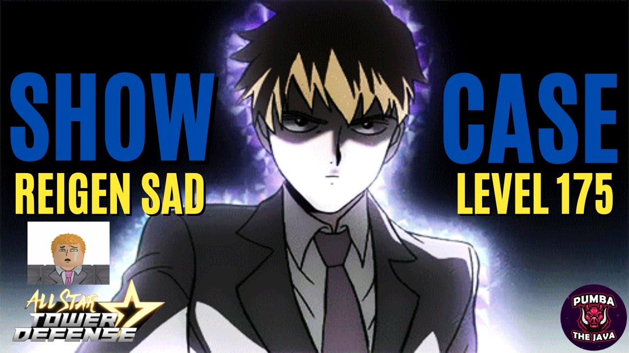 SAD REIGEN 6 STAR SHOWCASE LV 175 / ALL STAR TOWER DEFENSE - YouTube