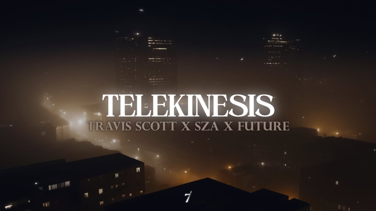 Travis Scott - TELEKINESIS ft. SZA, Future - YouTube