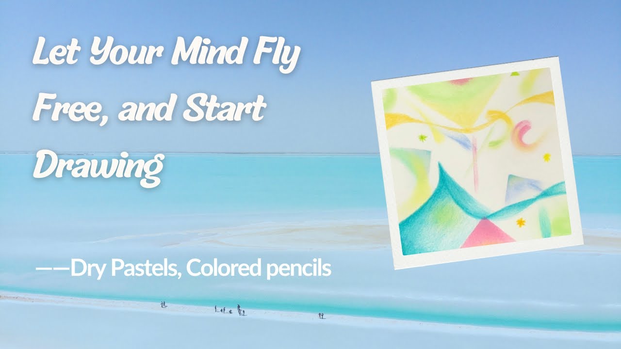 Let Your Mind Fly Free, Start Drawing——Dry Pastels, Colored pencils ...