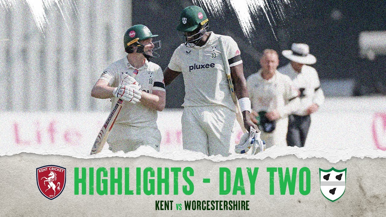 Kent vs Worcestershire | Day Two Highlights - YouTube