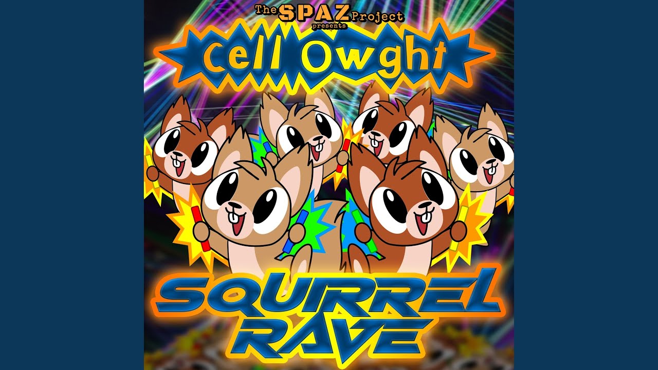 Squirrel Rave (Cell Owght Extended Mix) - YouTube