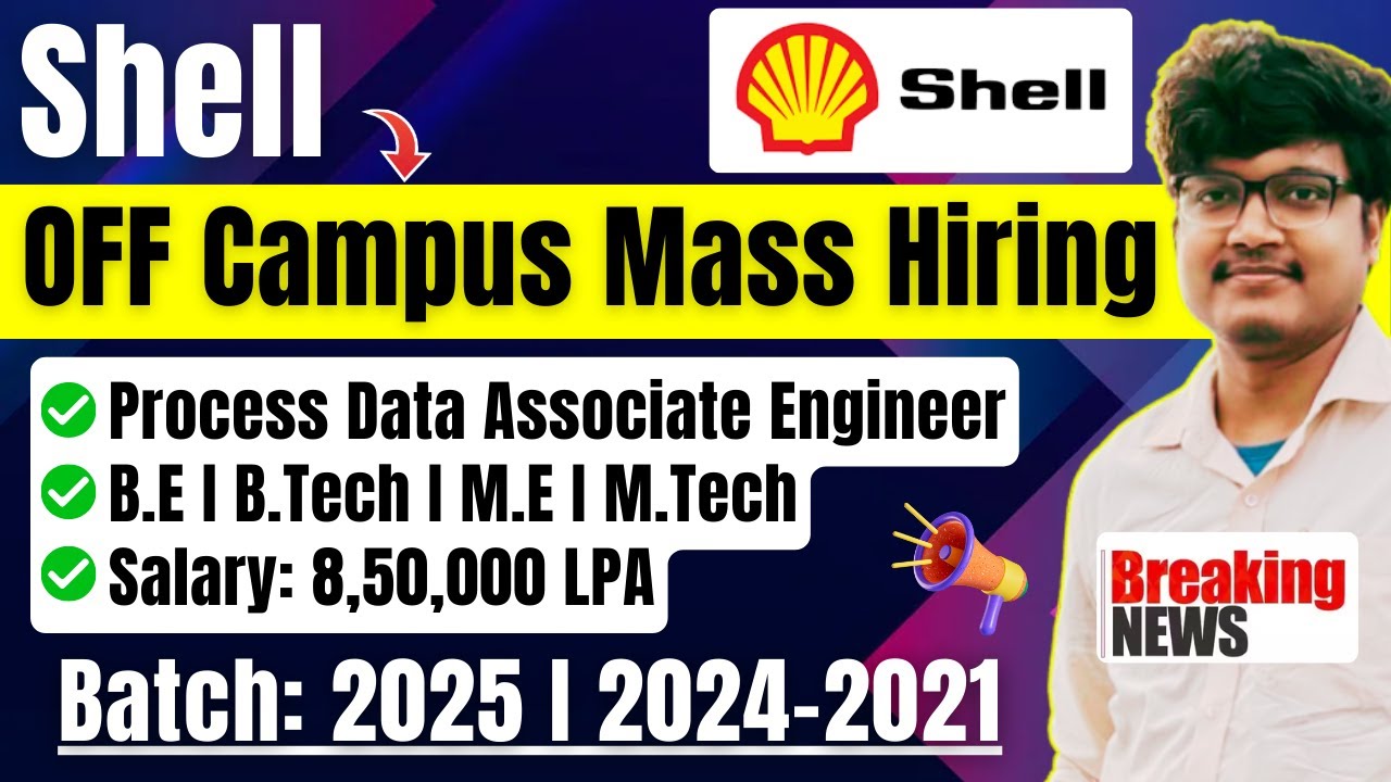 🔥Finally Shell Biggest Freshers Hiring Announced | OFF Campus Drive For ...
