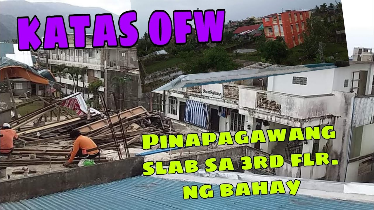 KATAS OFW: Pinapagawang slab sa third floor ng bahay. #KADZFAMILY VLOG ...