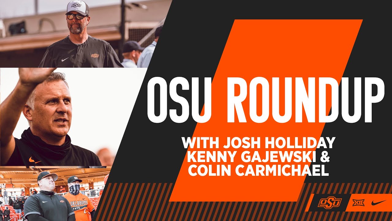 OSU Roundup with Josh Holliday, Colin Carmichael and Kenny Gajewski ...