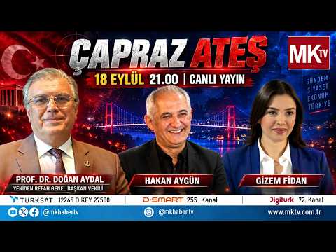 #CANLI | YENİDEN REFAH PARTİLİ DOĞAN, AYDAL GİZEM FİDAN-HAKAN AYGÜN'ÜN KONUĞU | ÇAPRAZ ATEŞ