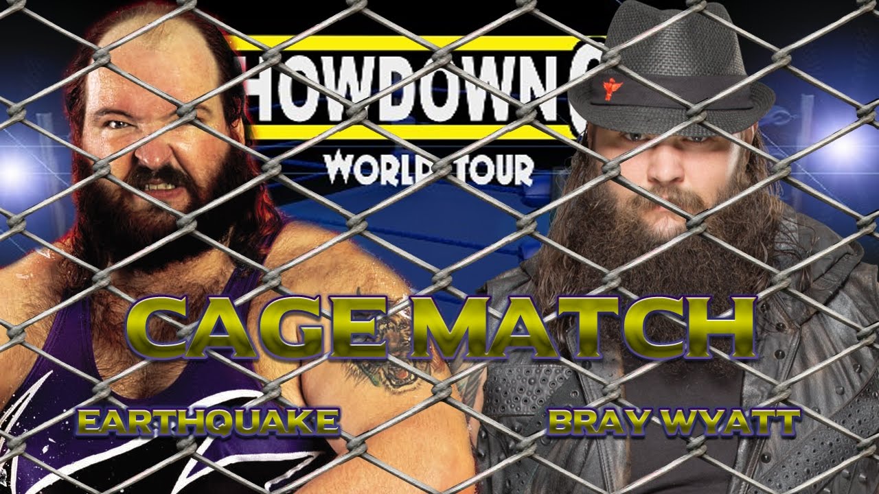 Showdown 64 World Tour Matches - STEEL CAGE MATCH - Earthquake vs Bray ...