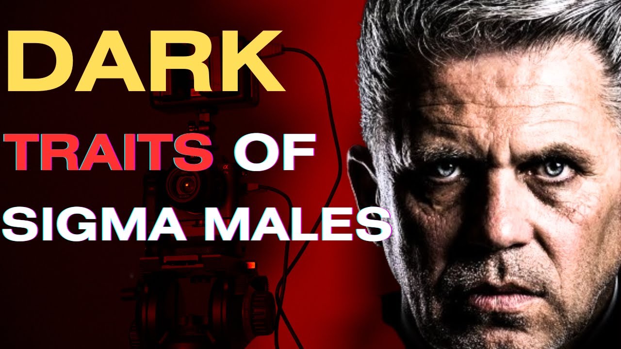 Sigma Male Dark Traits - YouTube