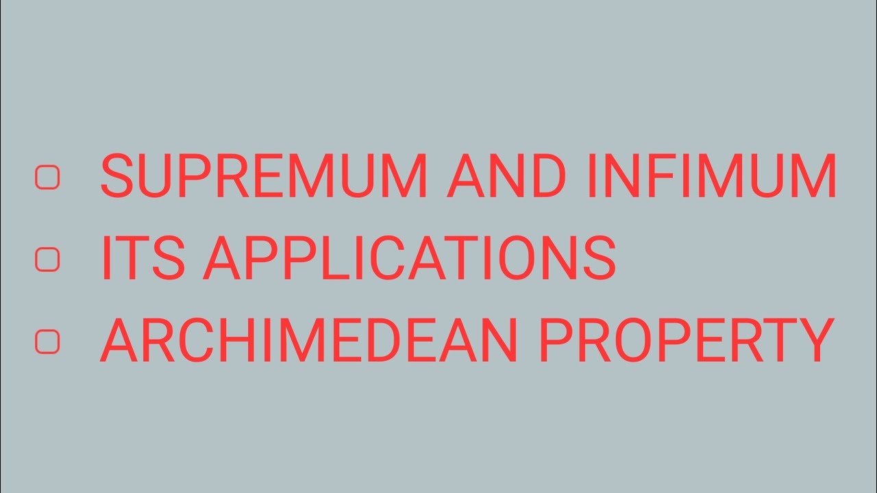 SUPREMUM AND INFIMUM AND ITS APPLICATIONS - YouTube
