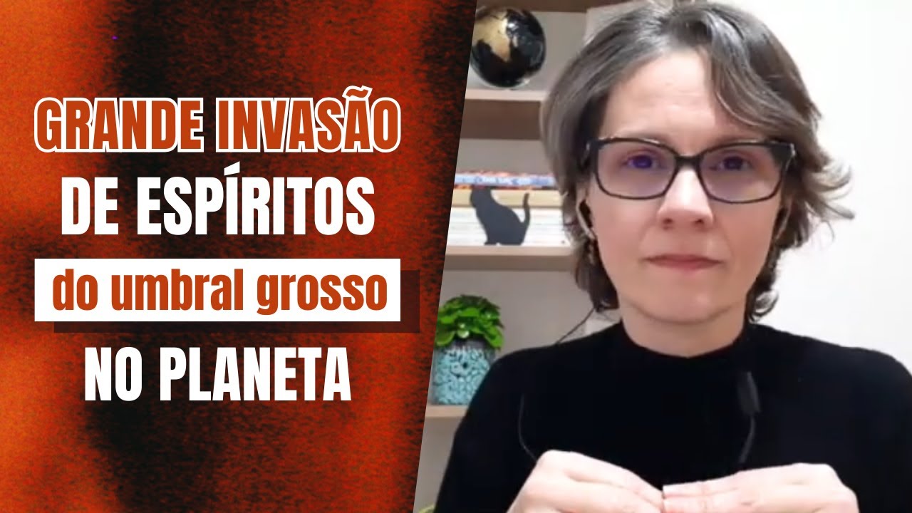 Grande invasão de espíritos do umbral grosso em todo o planeta - YouTube