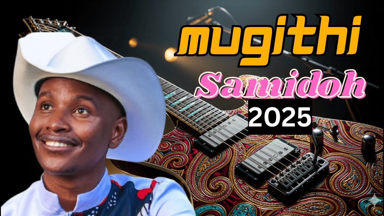 samidoh mugithi live 2025 | Latest Kikuyu Mix | - YouTube