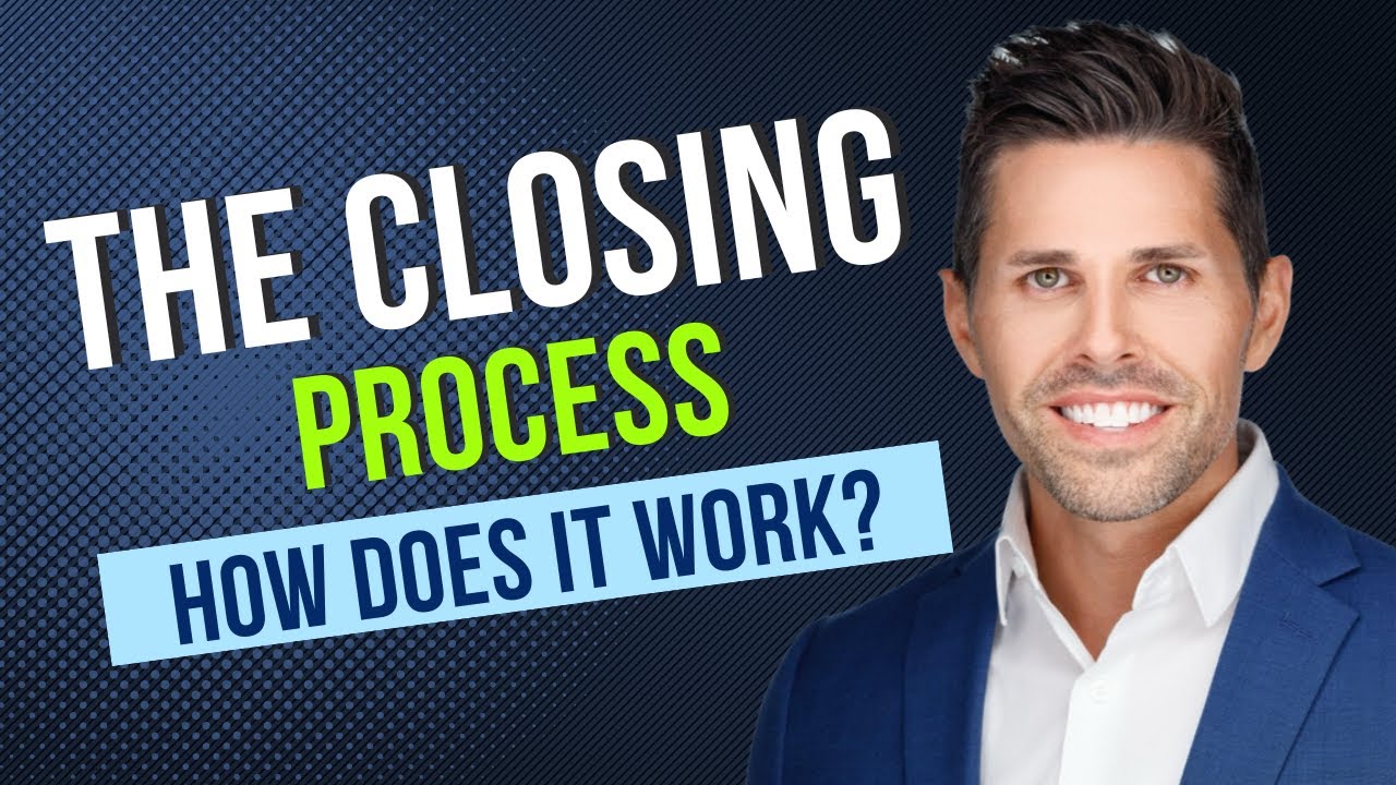 The Closing Process - YouTube