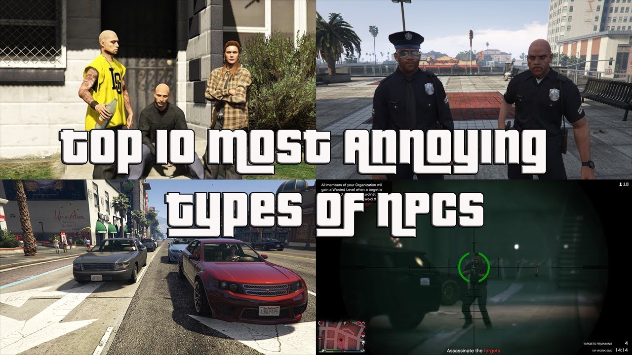GTA Online Top 10 Most Annoying Types Of NPCs - YouTube