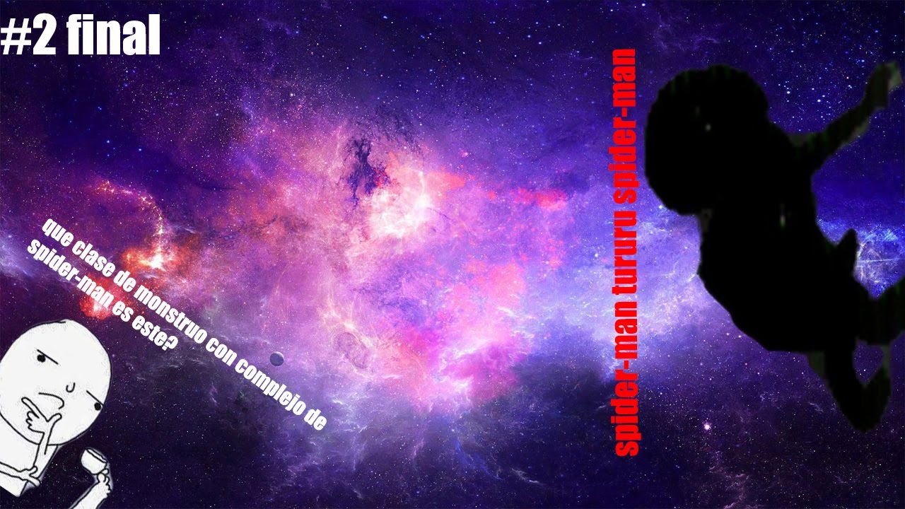 Mono.exe"Nos persigue un monstruo galactico con complejo de spider man ...