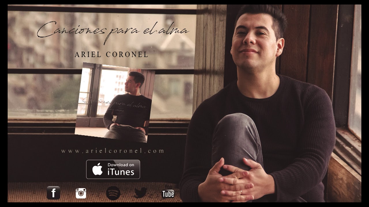 Ariel Coronel - Canciones para el Alma - Full álbum - YouTube
