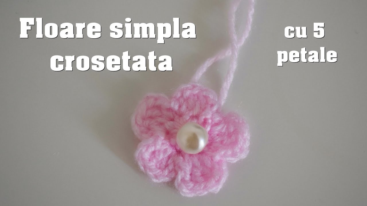 Cum crosetam o floare simpla cu 5 petale ? | Floare crosetata ...