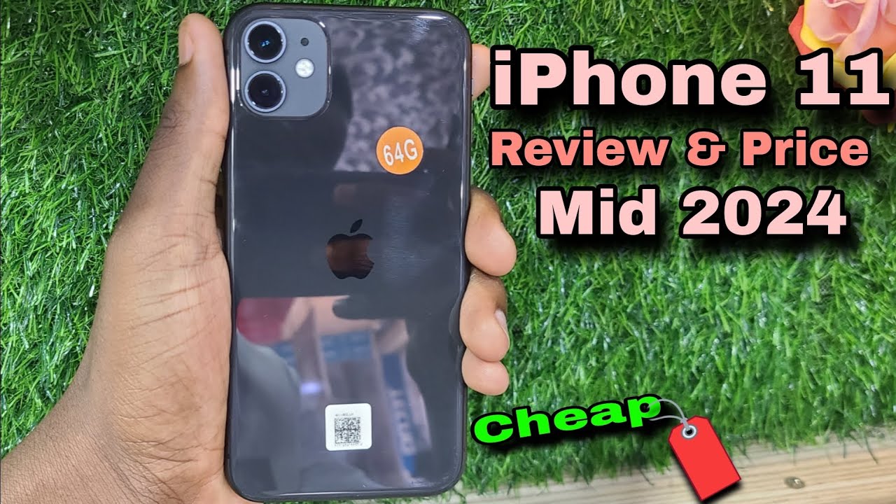 iPhone 11 Price and Review mid 2024 / Best budget iPhone mid 2024 - YouTube