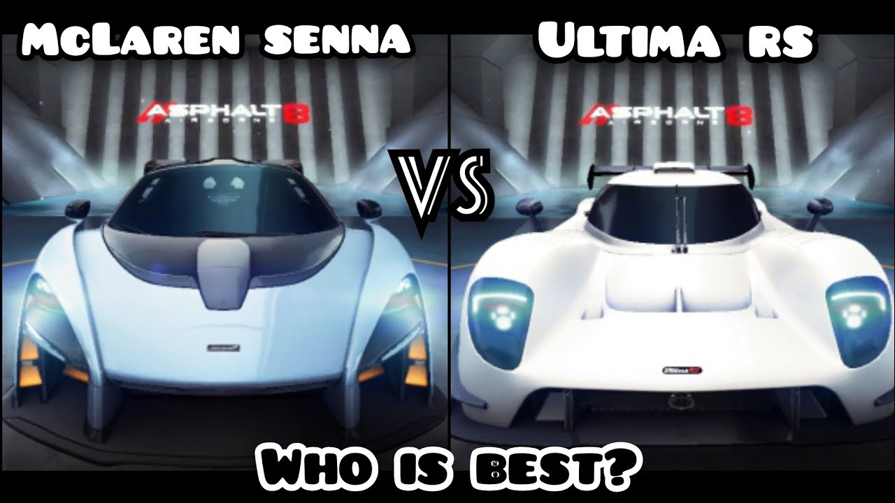 McLaren senna vs Ultima rs . Full comparison | Asphalt 8 - YouTube
