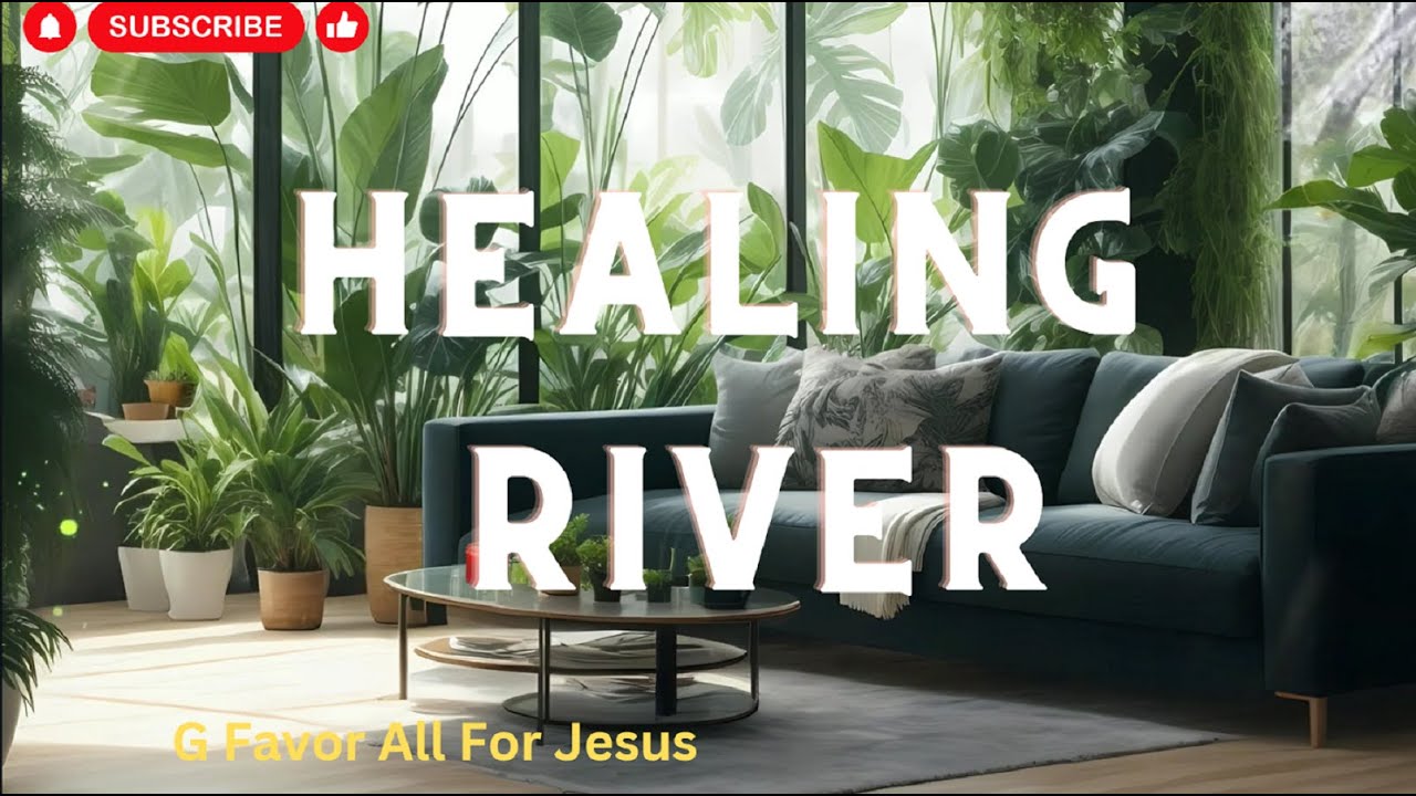Healing River🙏/Pray in Tongues - YouTube
