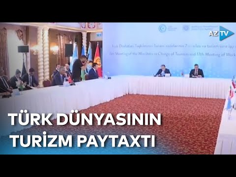 Şamaxı türk dünyasının turizm paytaxtı seçilib